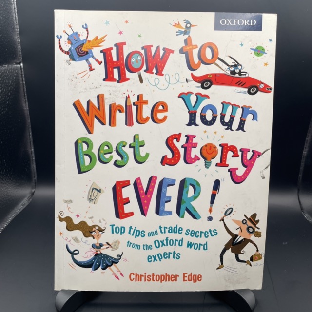 How to Write Your Best Story Ever! – The Open Book